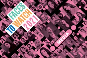 MEDIA FACES TO WATCH 2021 - Campaign Middle East